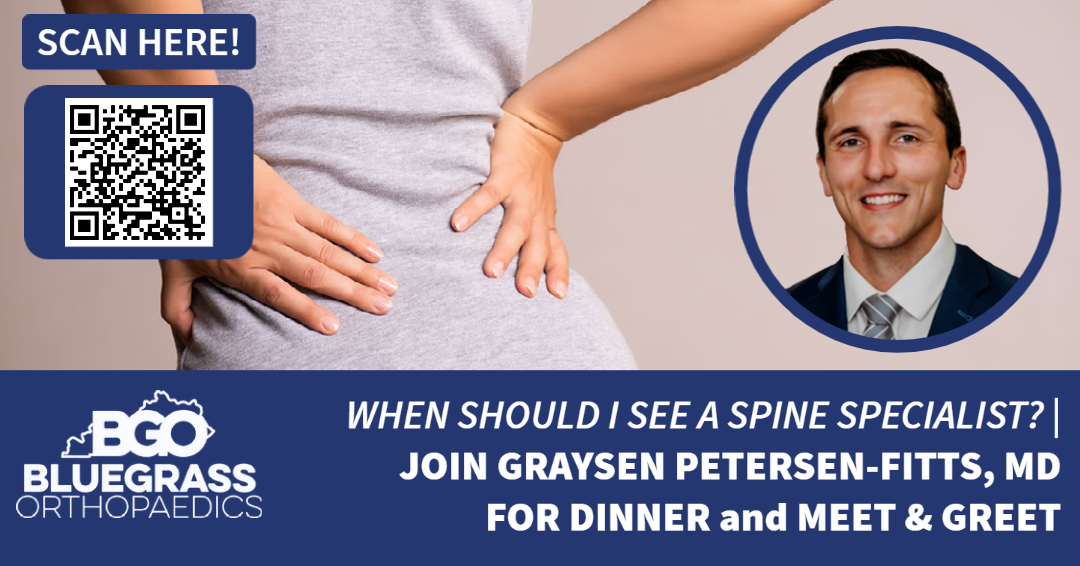 When Should I See a Spine Surgeon? | Bluegrass Orthopaedics