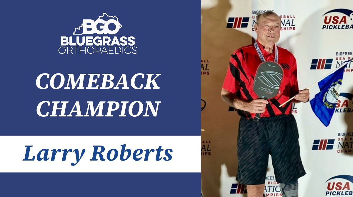 Comeback Champion: Larry Roberts | Bluegrass Orthopaedics