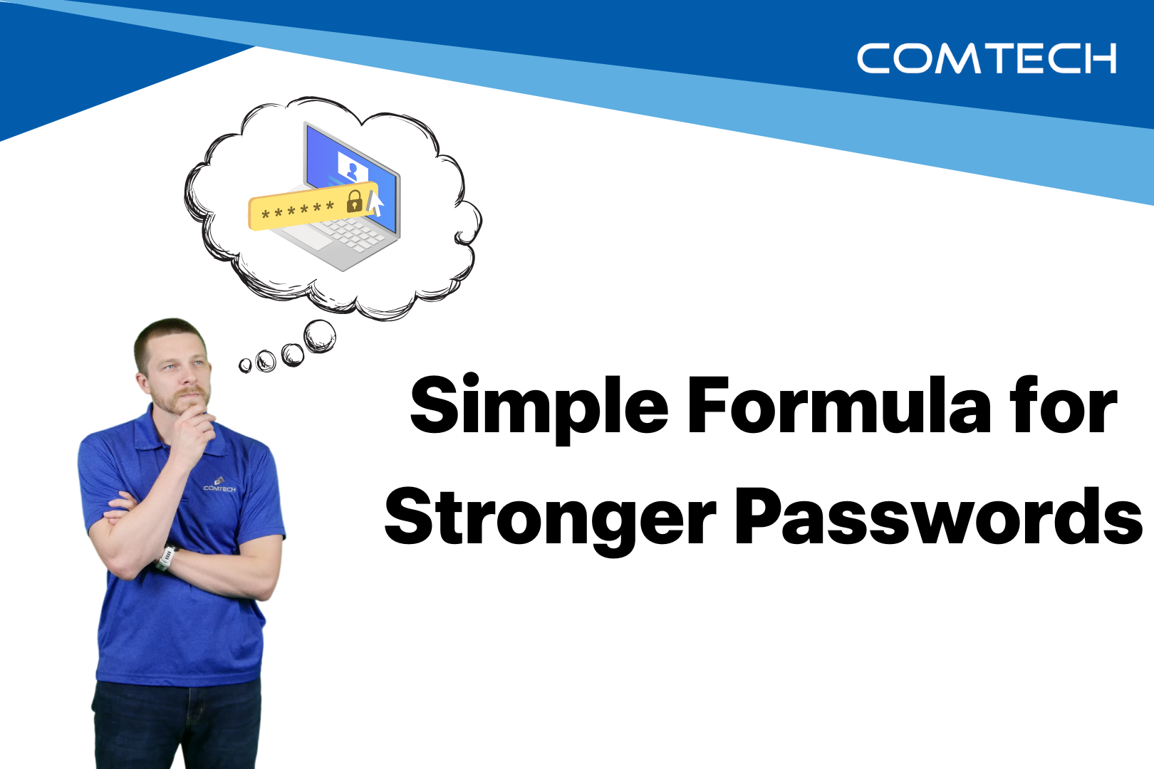 Simple Formula for Stronger Passwords | ComTech Network Solutions
