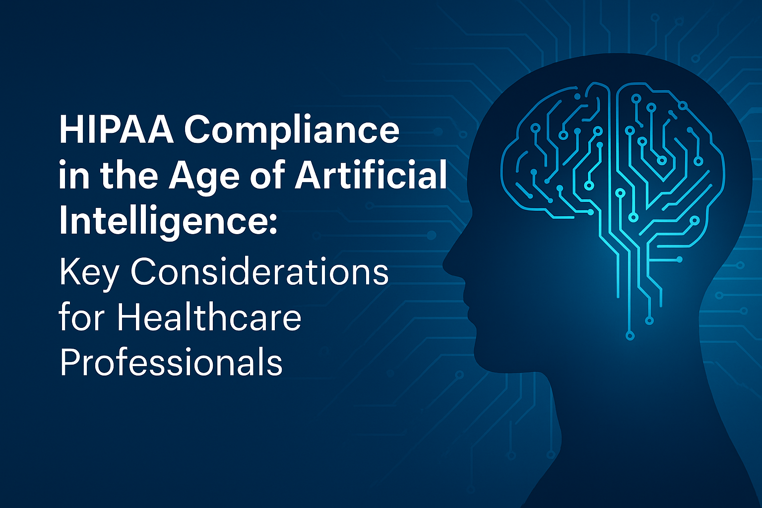 HIPAA Compliance in the Age of Artificial Intelligence | Healthcare ...