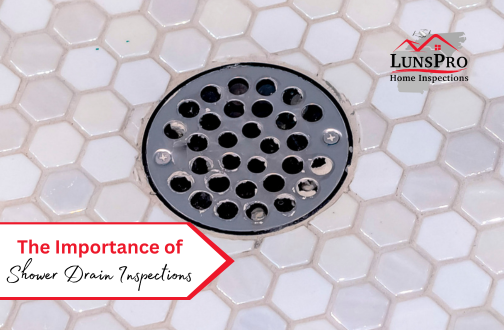 The Importance of Shower Drain Inspections | LunsPro Inspection Group