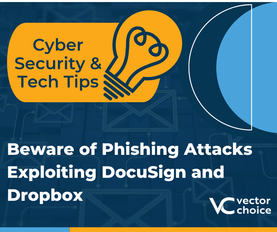 Beware of Phishing Attacks Exploiting DocuSign and Dropbox